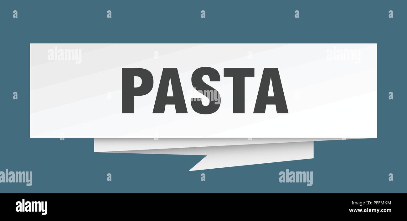 pasta sign. pasta paper origami speech bubble. pasta tag. pasta banner ...