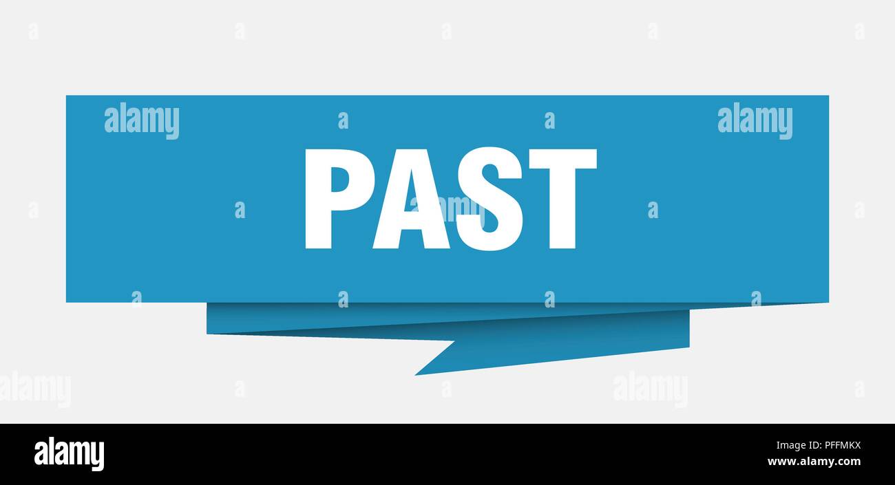 past sign. past paper origami speech bubble. past tag. past banner ...