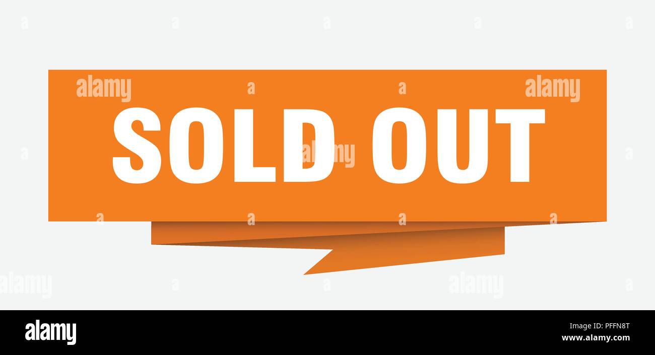 sold out sign. sold out paper origami speech bubble. sold out tag. sold ...