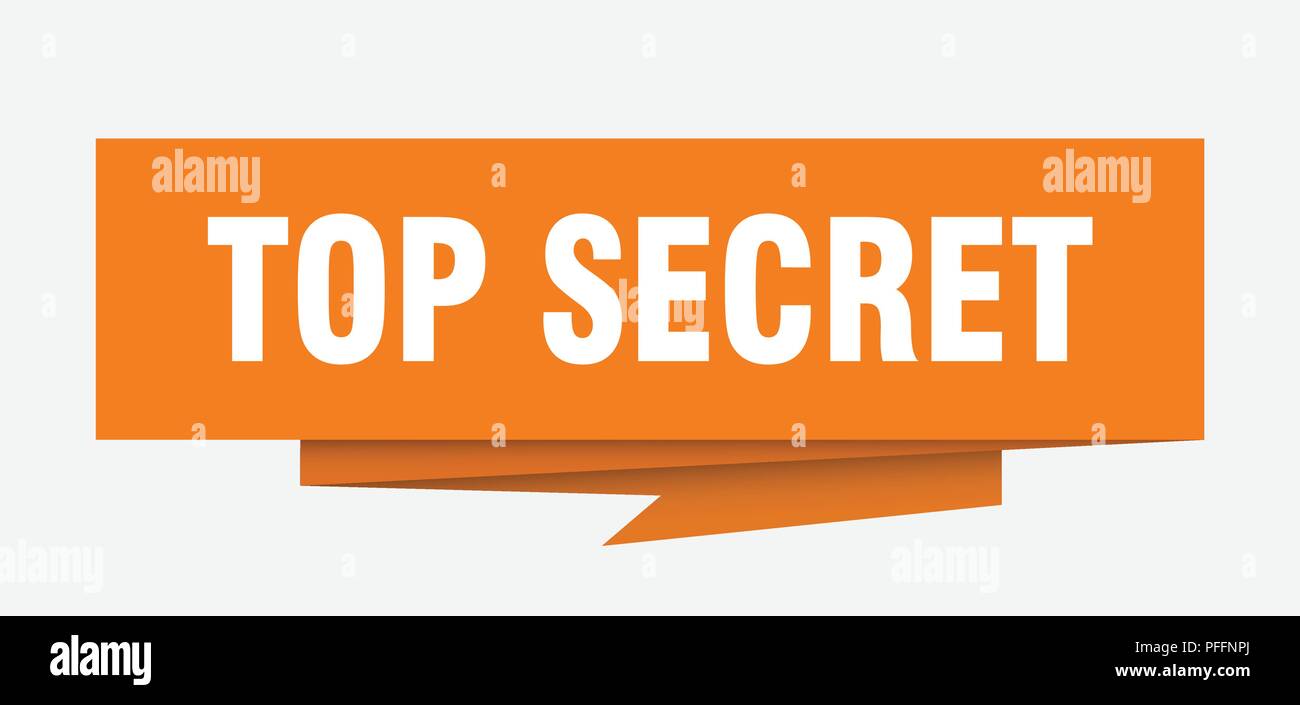 top secret sign. top secret paper origami speech bubble. top secret tag ...