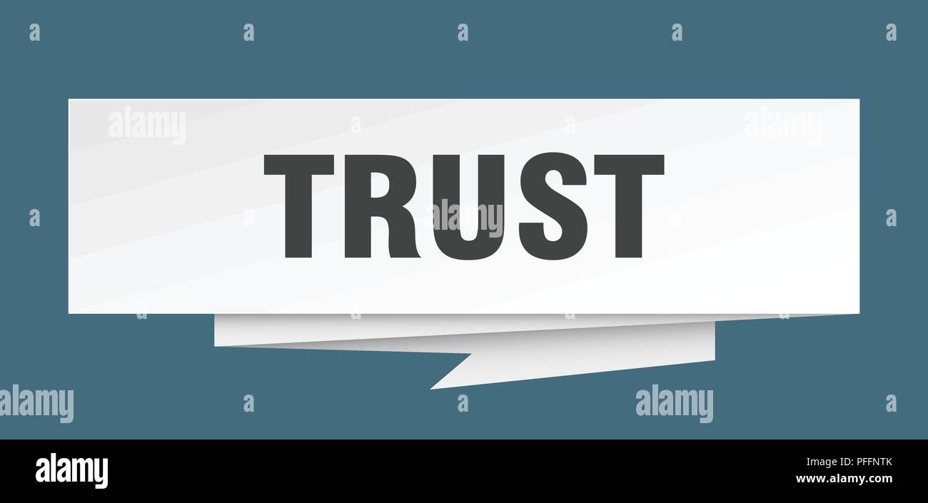 trust sign. trust paper origami speech bubble. trust tag. trust banner ...