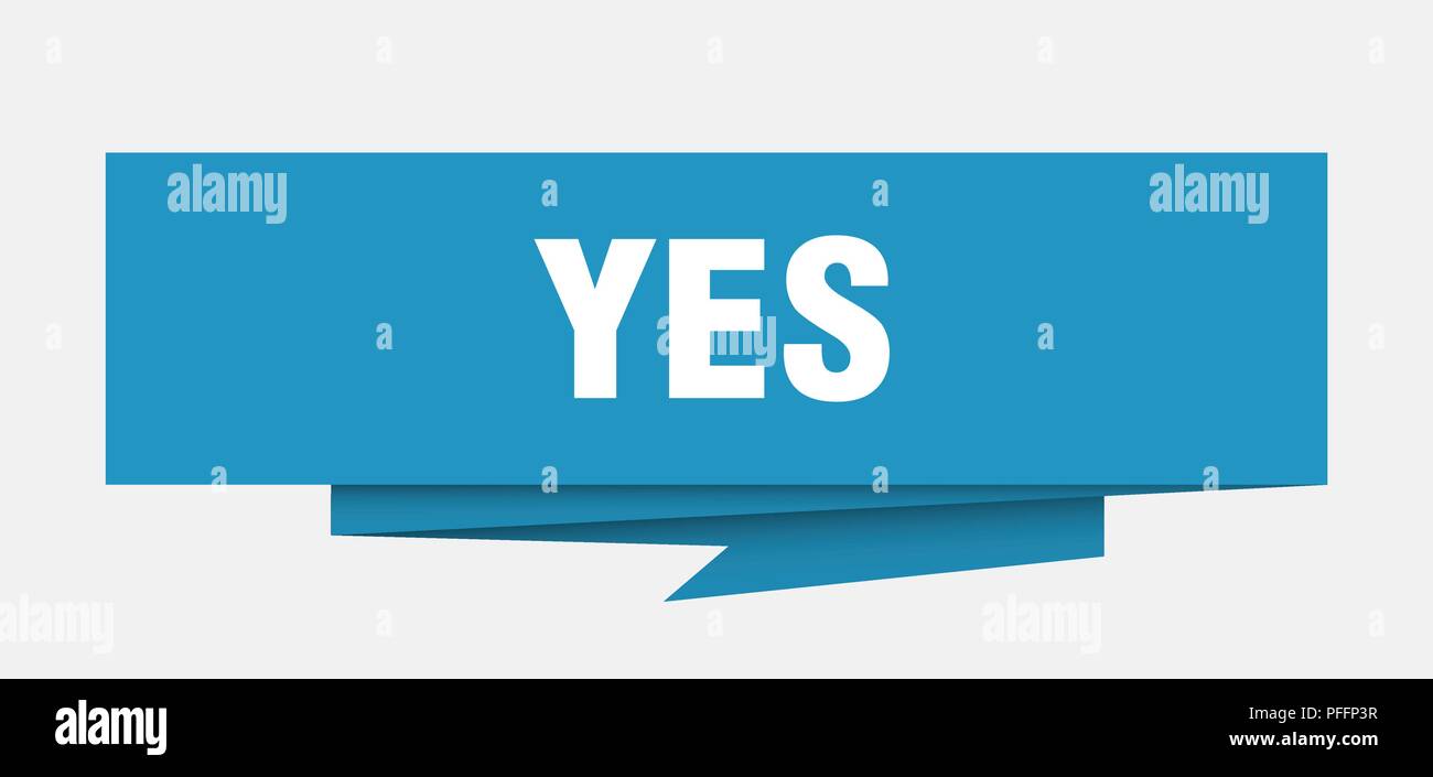 yes sign. yes paper origami speech bubble. yes tag. yes banner Stock ...