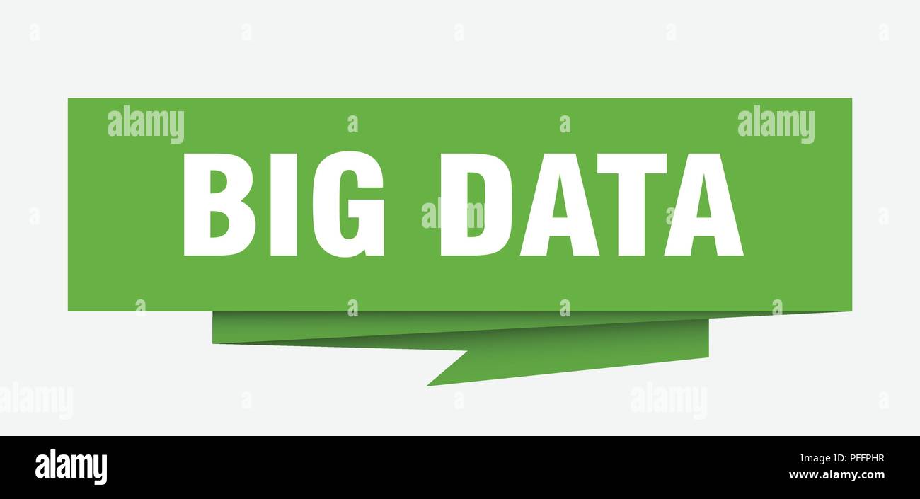 big data sign. big data paper origami speech bubble. big data tag. big ...