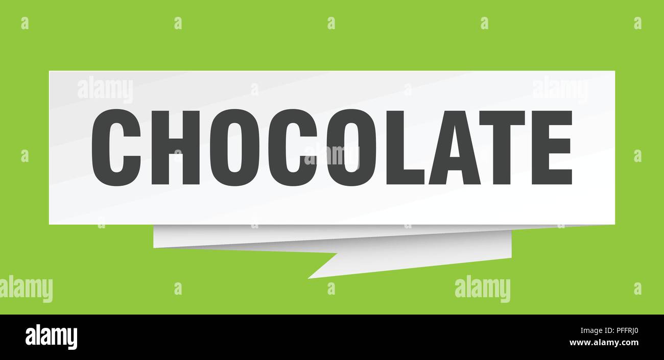 chocolate sign. chocolate paper origami speech bubble. chocolate tag ...