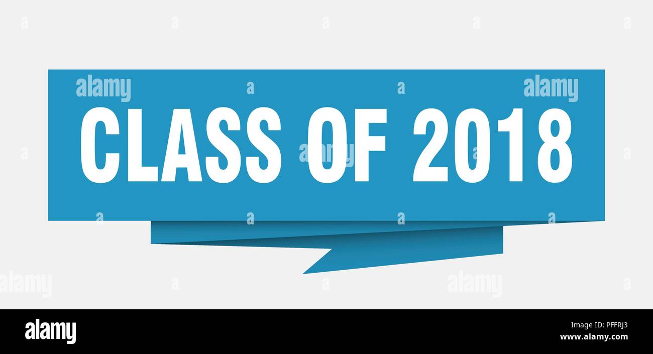 class of 2018 sign. class of 2018 paper origami speech bubble. class of ...