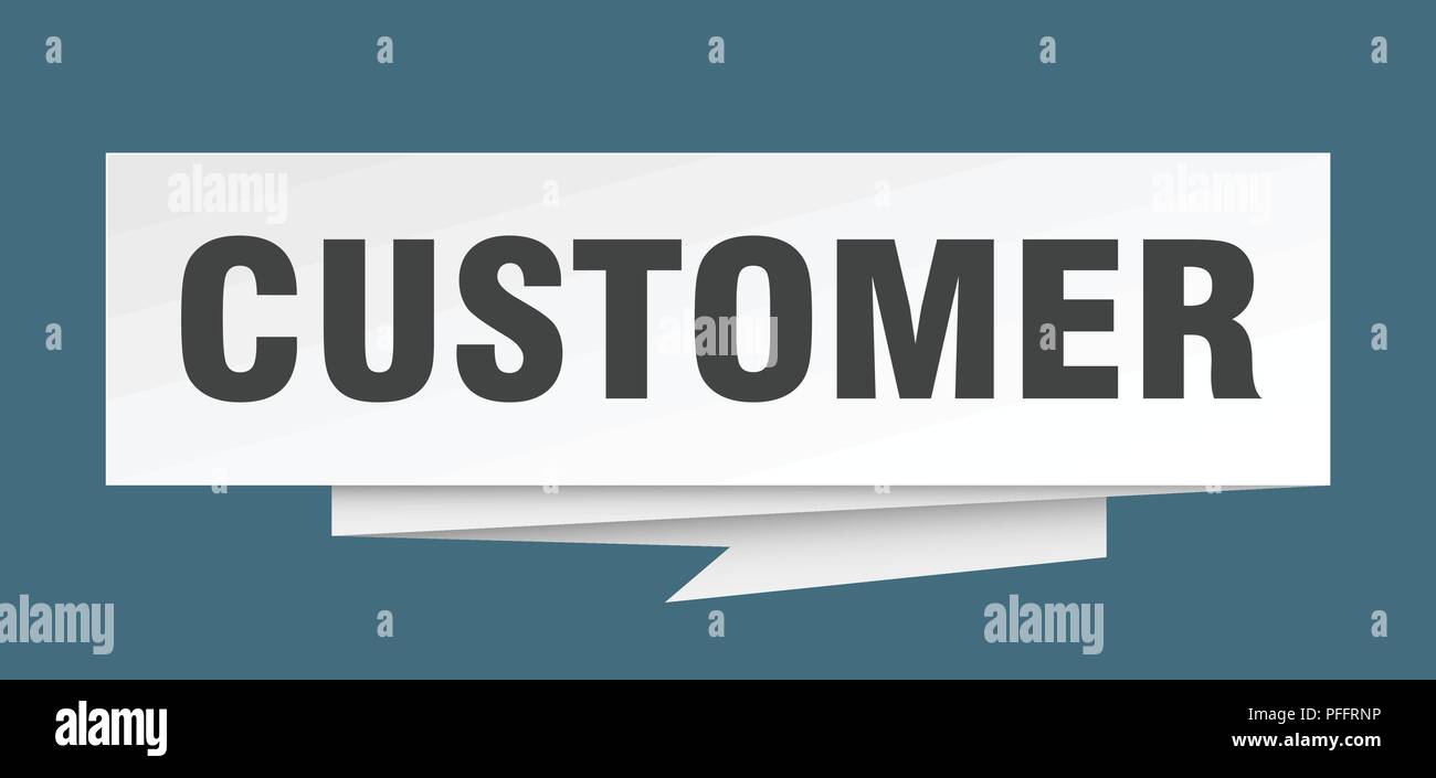 customer sign. customer paper origami speech bubble. customer tag ...