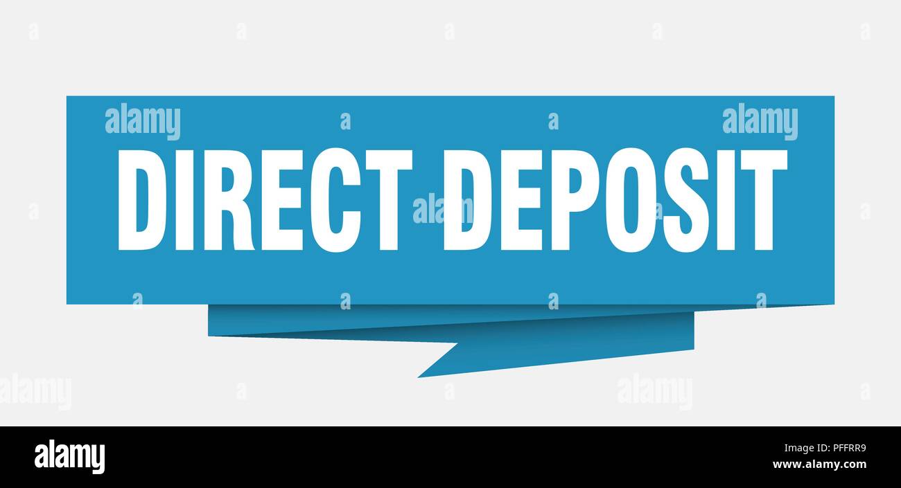 direct deposit sign. direct deposit paper origami speech bubble. direct ...