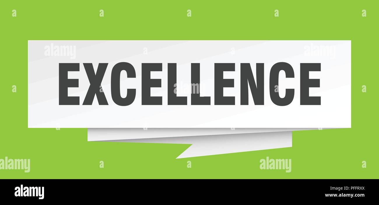 excellence sign. excellence paper origami speech bubble. excellence tag ...