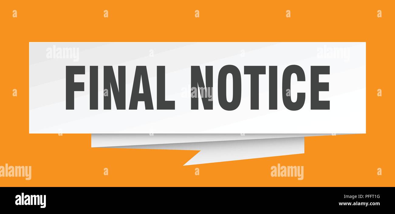 final notice sign. final notice paper origami speech bubble. final ...