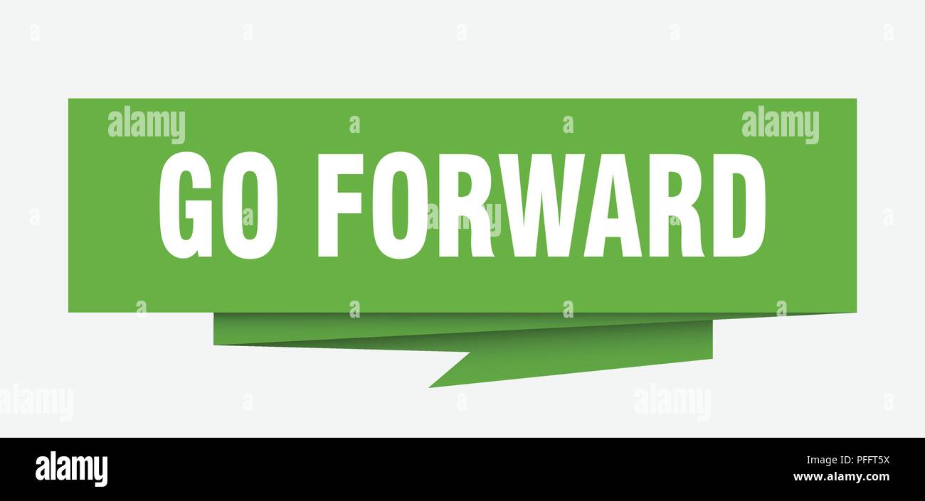 go forward sign. go forward paper origami speech bubble. go forward tag ...