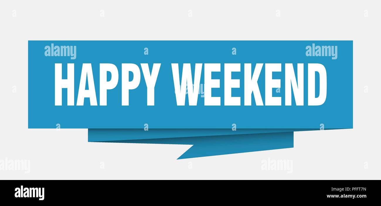 happy weekend sign. happy weekend paper origami speech bubble. happy ...