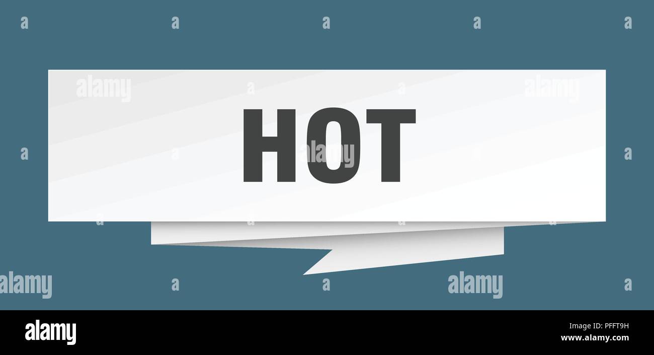 hot sign. hot paper origami speech bubble. hot tag. hot banner Stock ...
