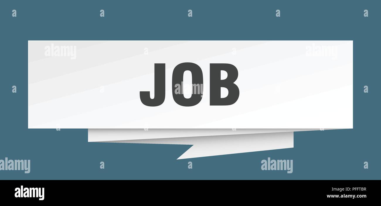 job sign. job paper origami speech bubble. job tag. job banner Stock ...