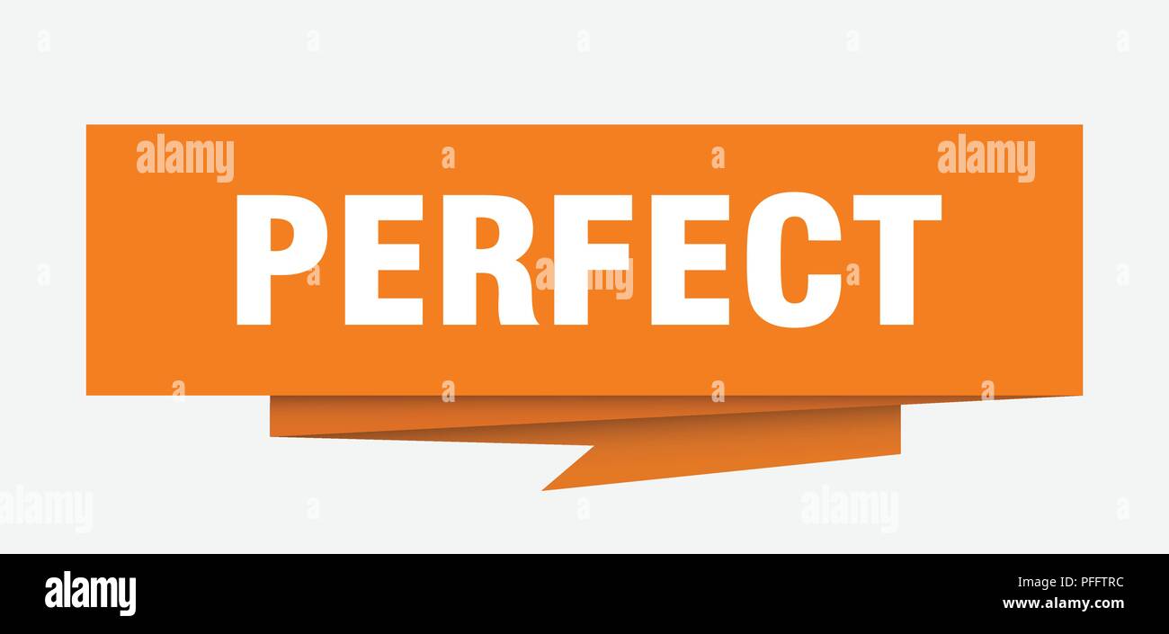 perfect sign. perfect paper origami speech bubble. perfect tag. perfect ...