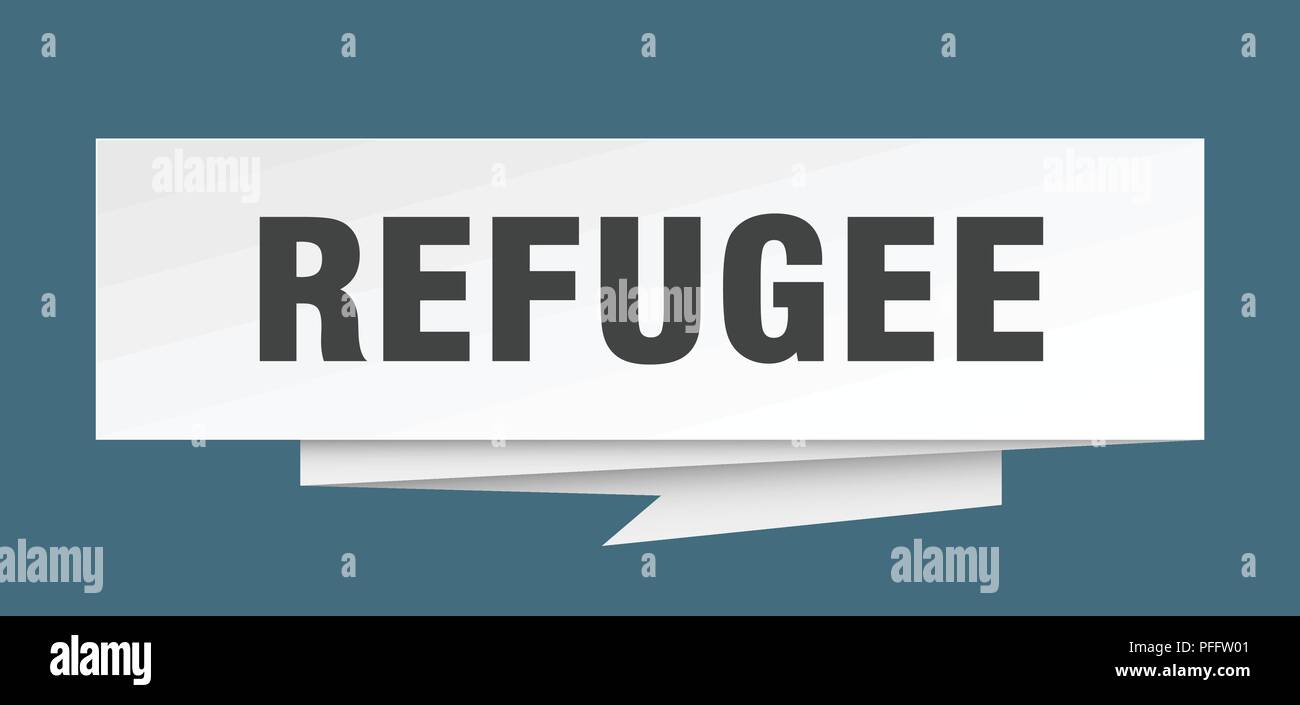 refugee sign. refugee paper origami speech bubble. refugee tag. refugee ...