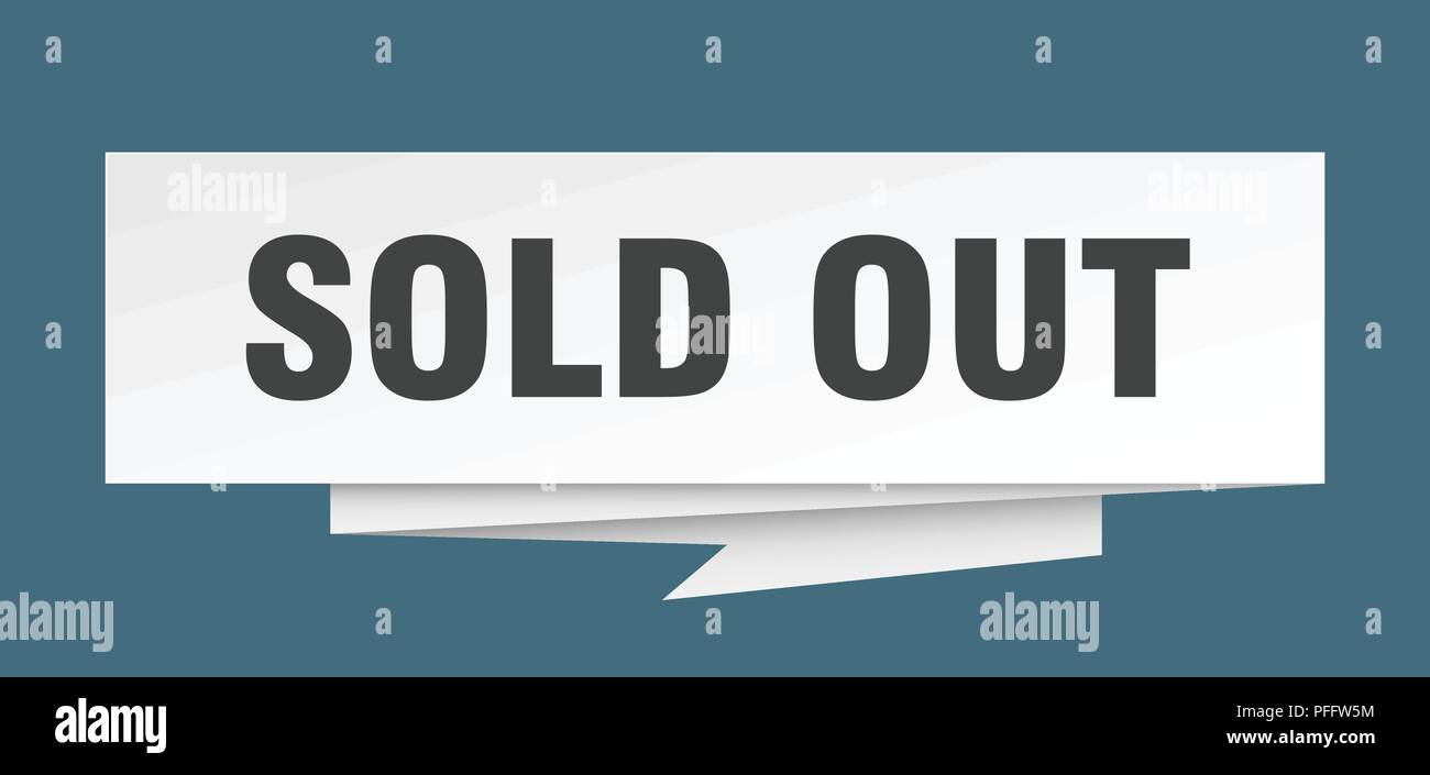 sold out sign. sold out paper origami speech bubble. sold out tag. sold ...