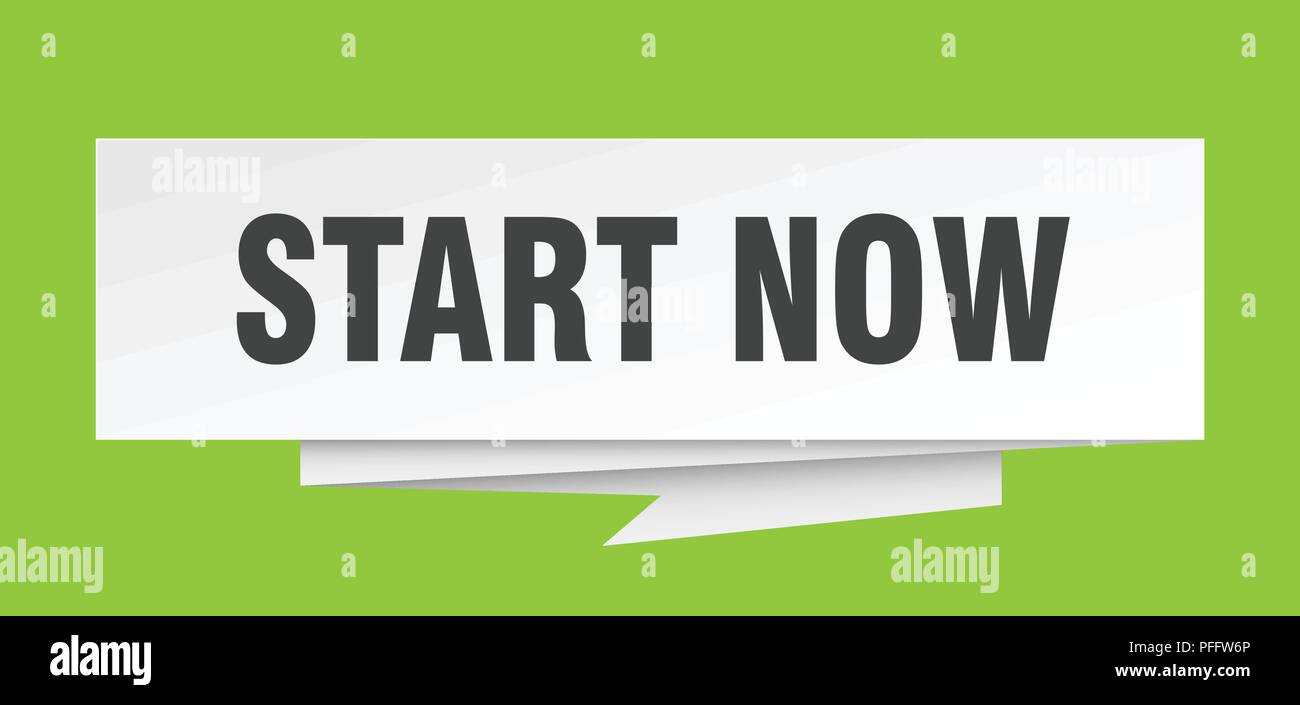 start now sign. start now paper origami speech bubble. start now tag ...