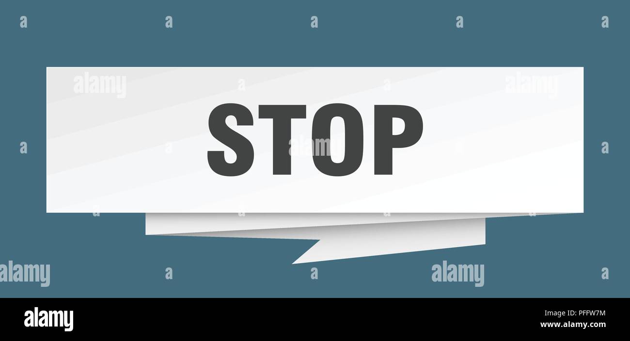 stop sign. stop paper origami speech bubble. stop tag. stop banner ...