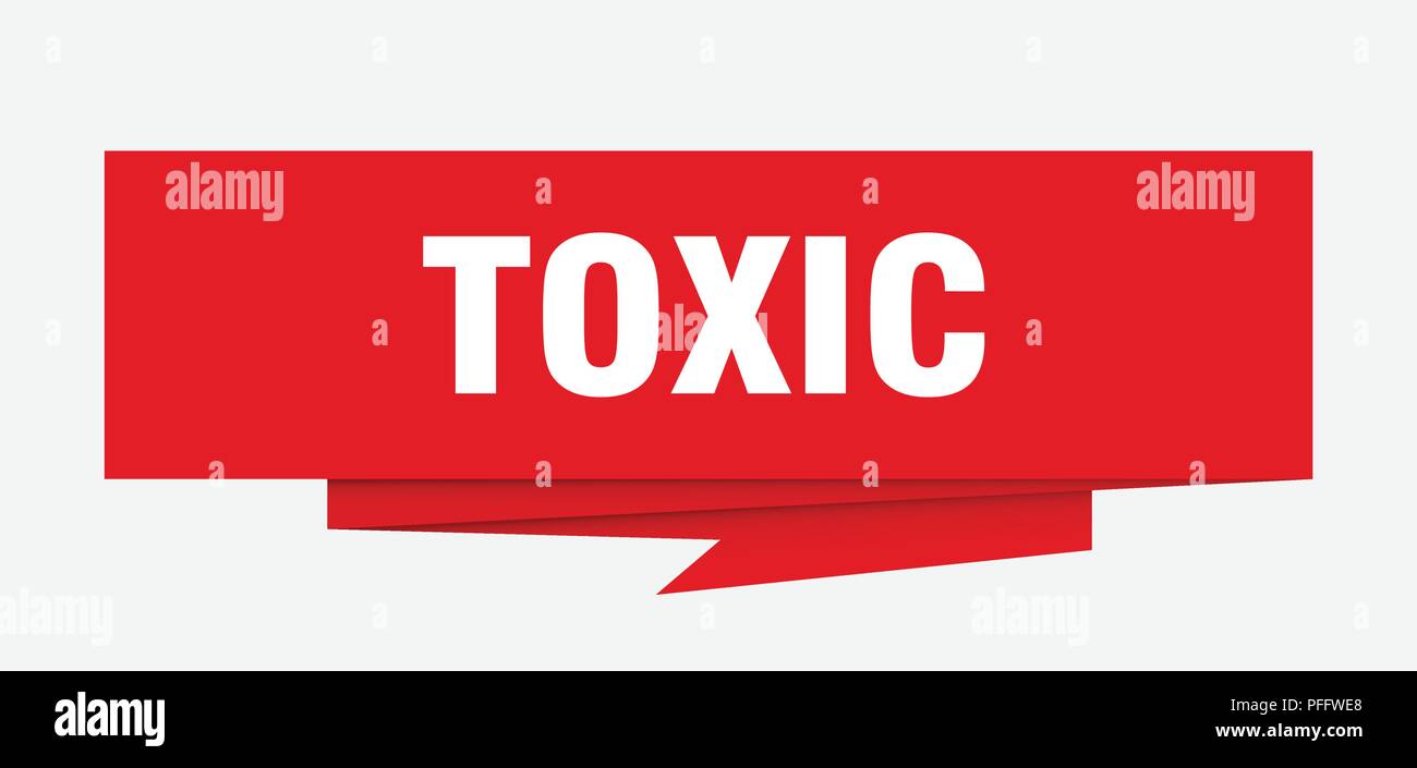 toxic sign. toxic paper origami speech bubble. toxic tag. toxic banner ...