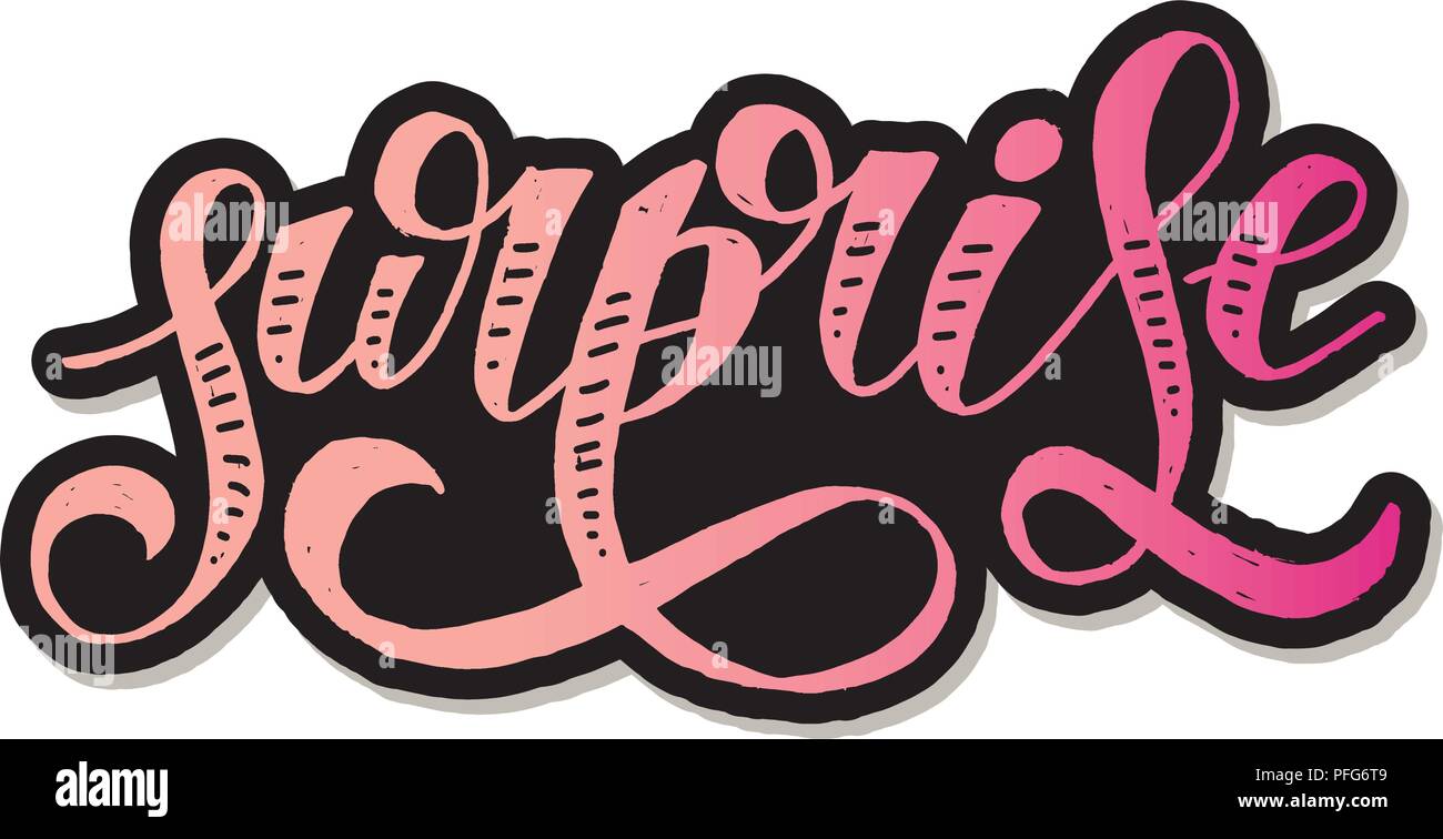 Surprise lettering Calligraphy Brush Text Holiday Vector illustration ...