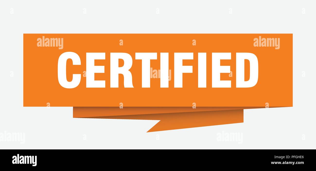certified sign. certified paper origami speech bubble. certified tag ...