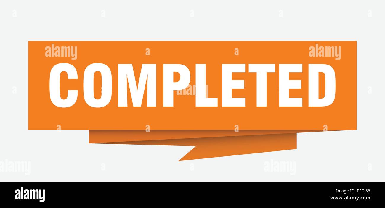 completed sign. completed paper origami speech bubble. completed tag ...