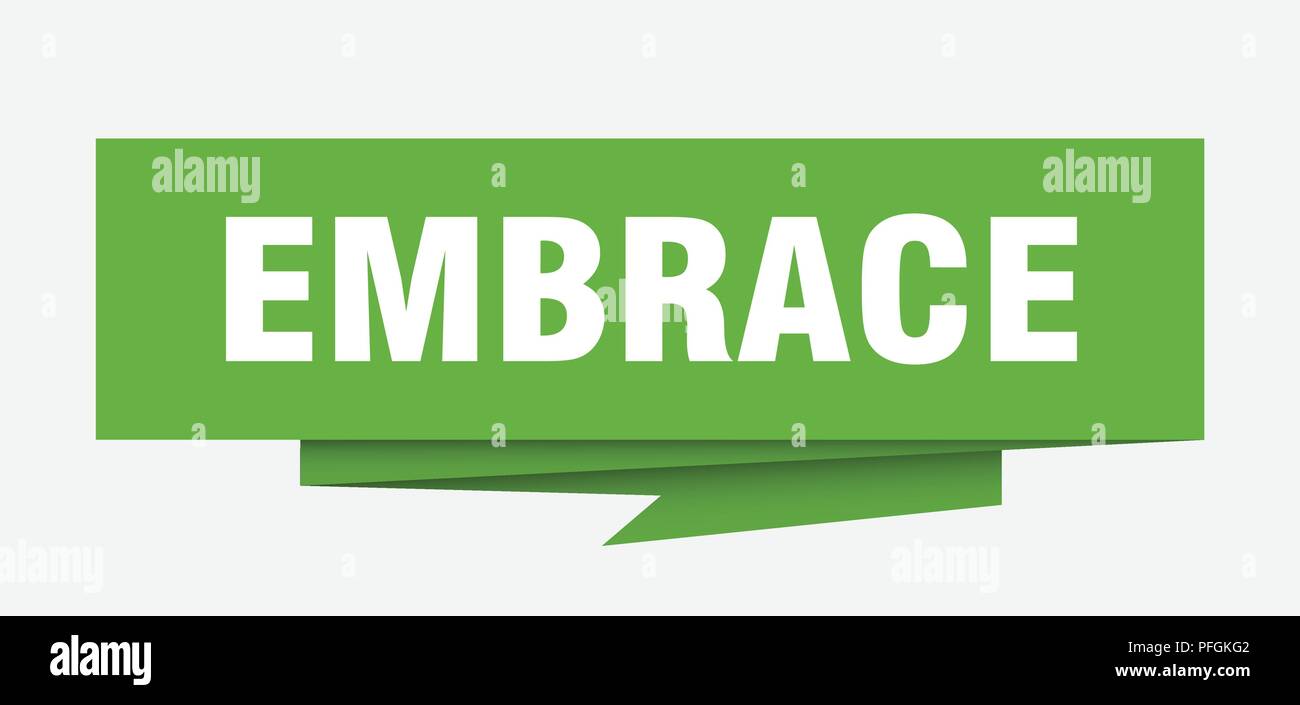embrace sign. embrace paper origami speech bubble. embrace tag. embrace ...