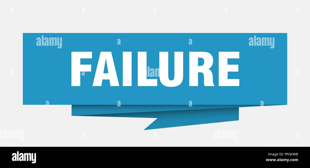 failure sign. failure paper origami speech bubble. failure tag. failure ...