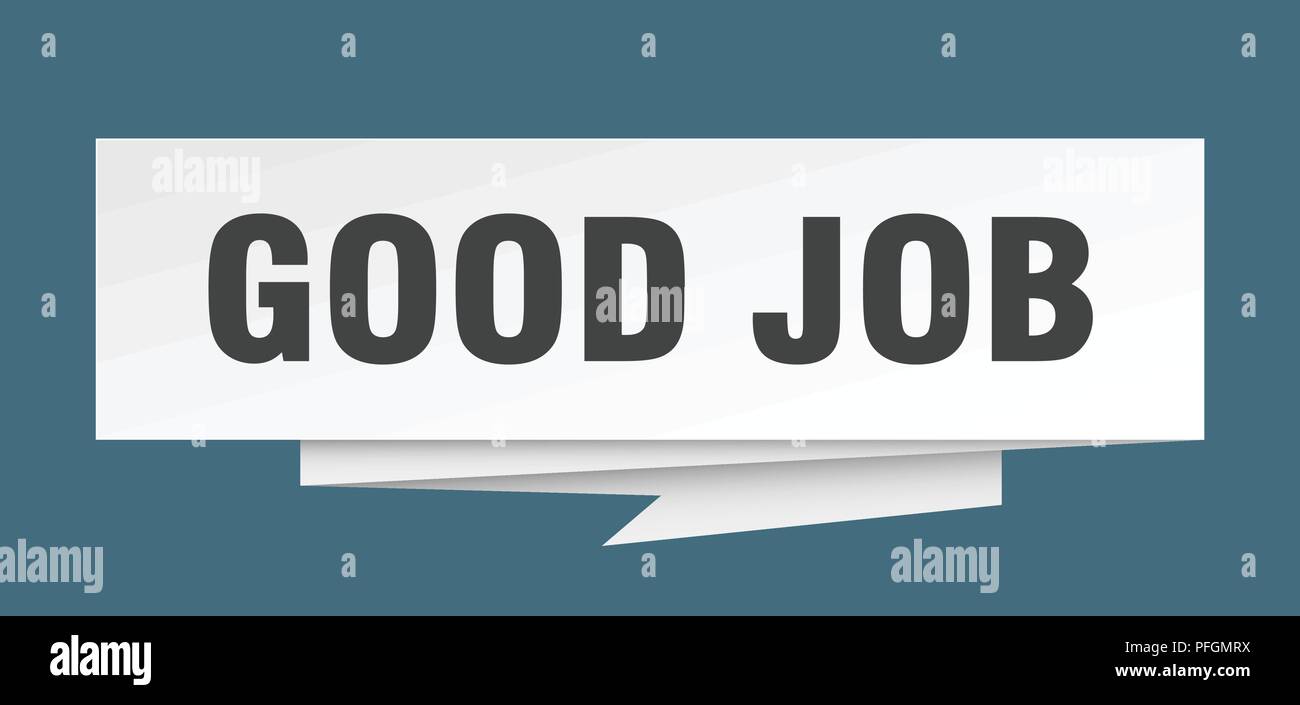 good job sign. good job paper origami speech bubble. good job tag. good ...