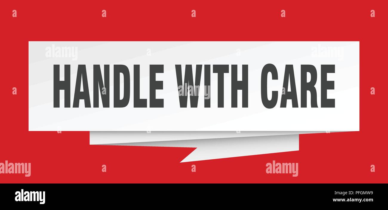 handle with care sign. handle with care paper origami speech bubble ...