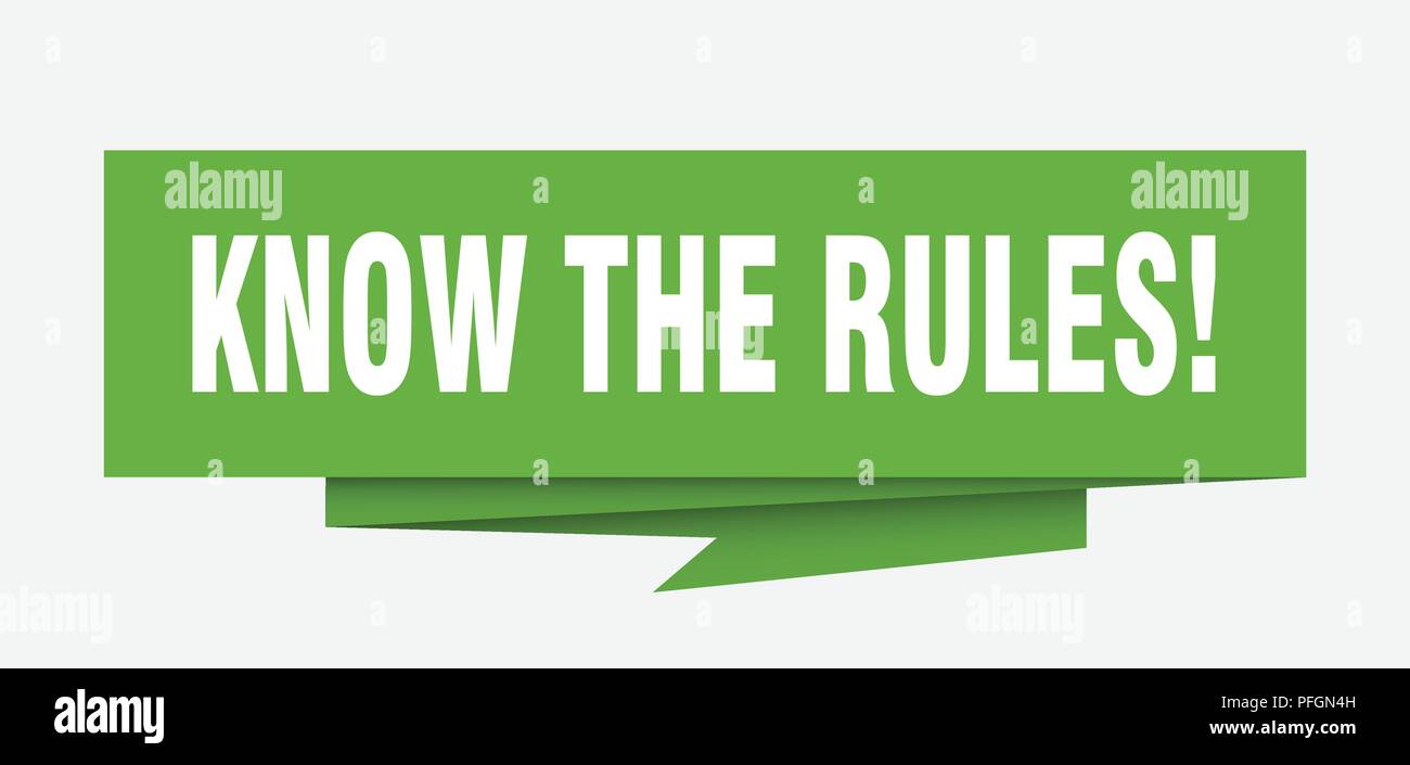 know the rules! sign. know the rules! paper origami speech bubble. know ...
