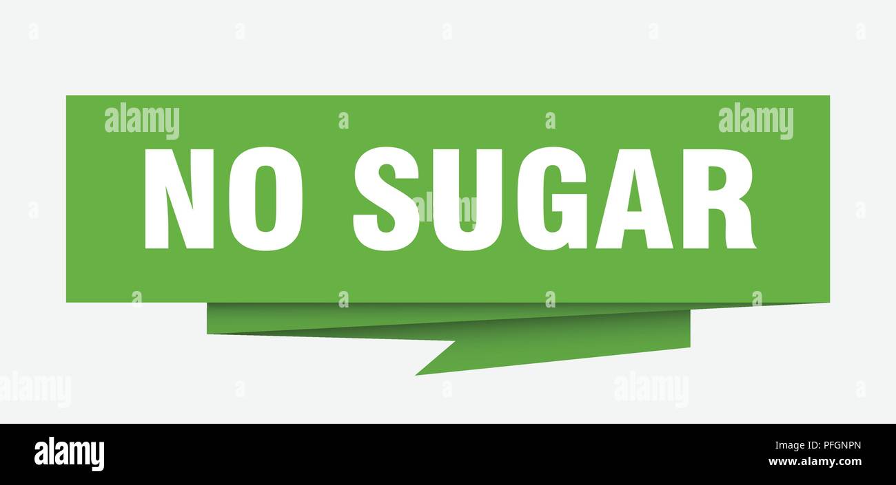 no sugar sign. no sugar paper origami speech bubble. no sugar tag. no ...