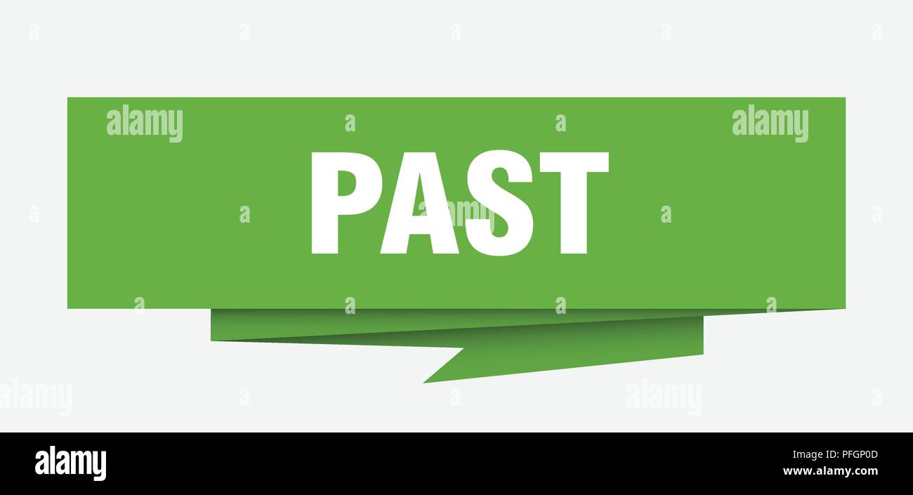 past sign. past paper origami speech bubble. past tag. past banner ...