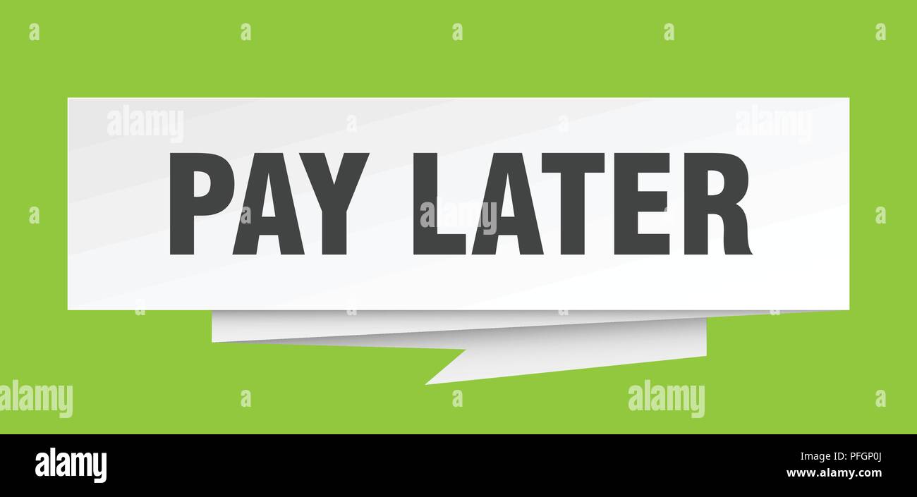 pay later sign. pay later paper origami speech bubble. pay later tag ...