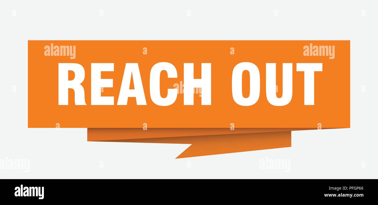 reach out sign. reach out paper origami speech bubble. reach out tag ...