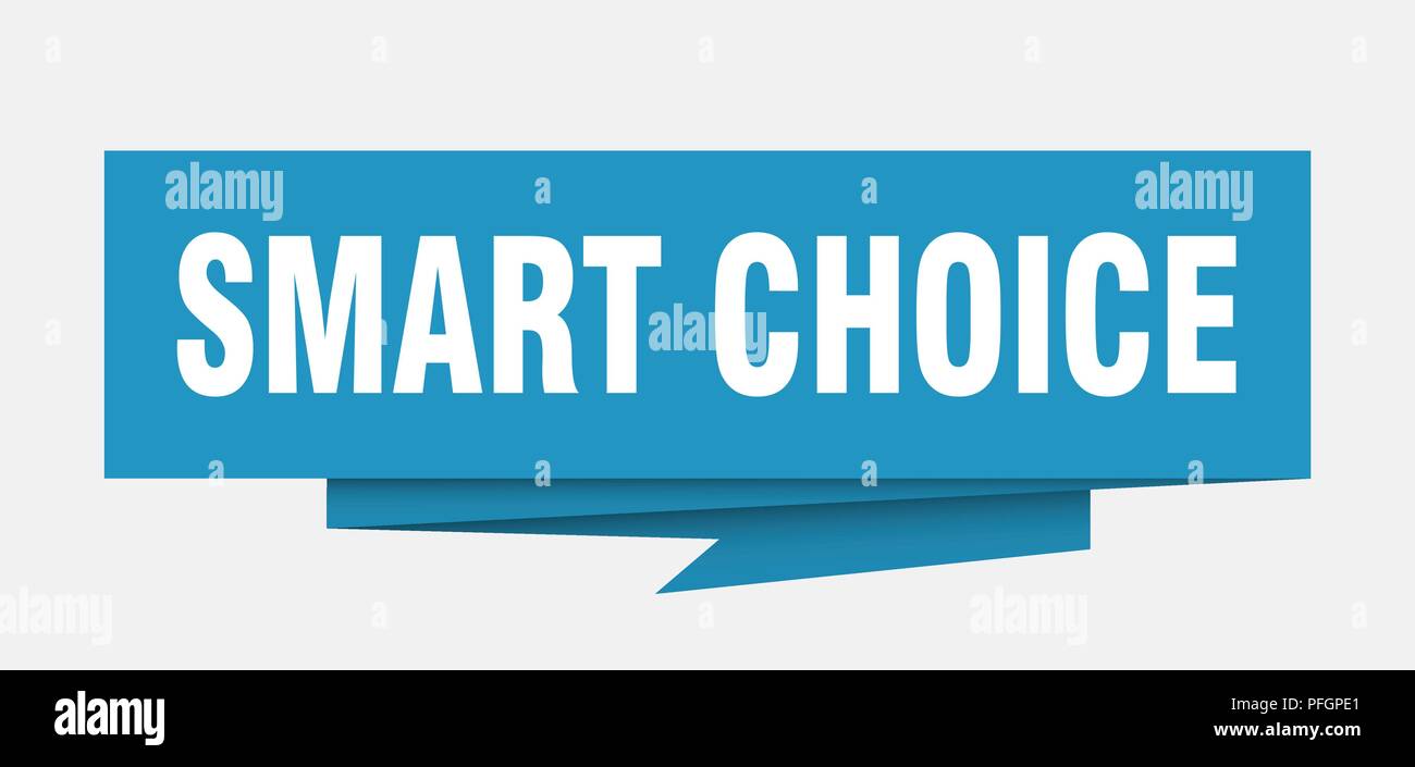 smart choice sign. smart choice paper origami speech bubble. smart ...