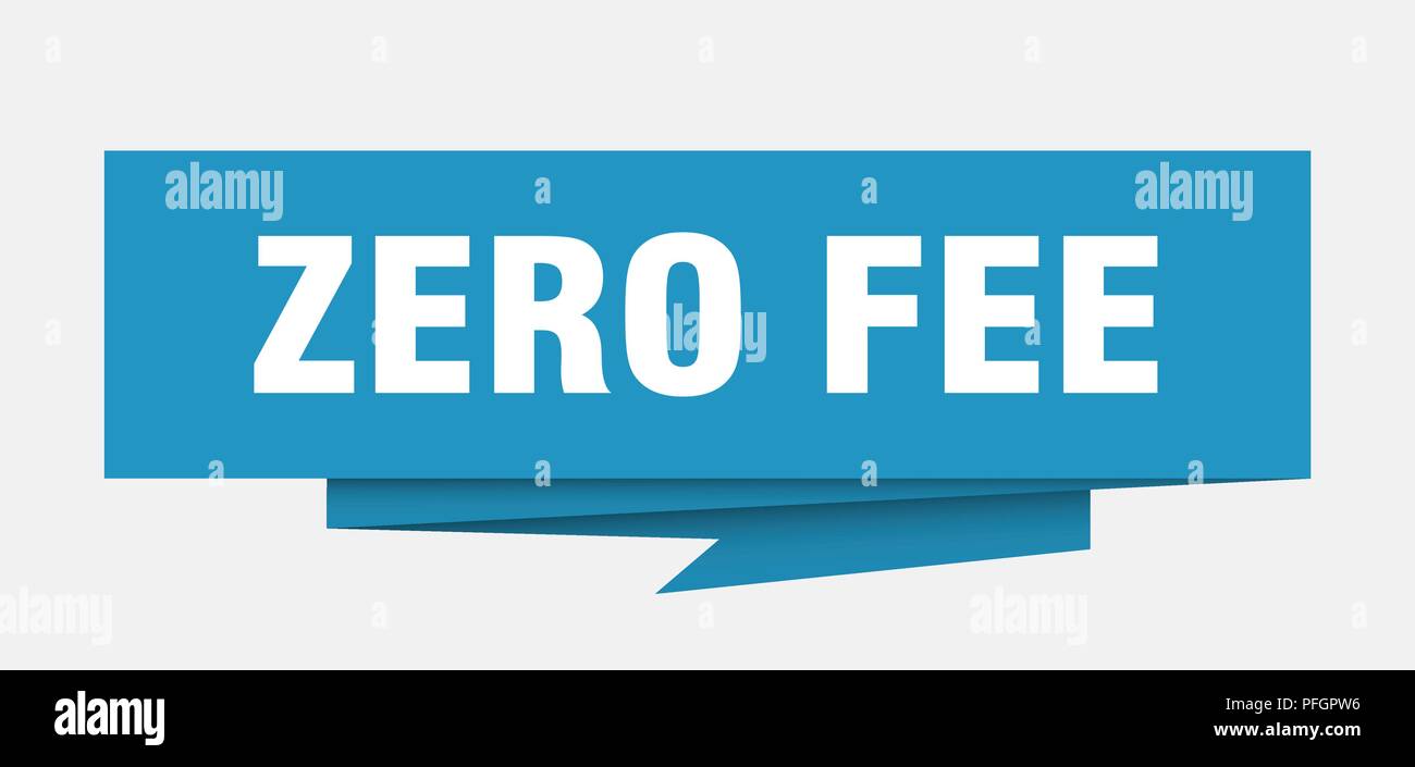 zero fee sign. zero fee paper origami speech bubble. zero fee tag. zero ...