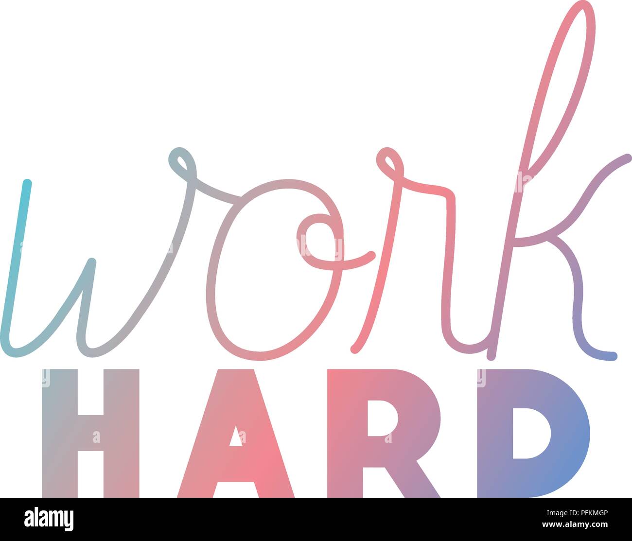 Work hard stay strong hi-res stock photography and images - Alamy