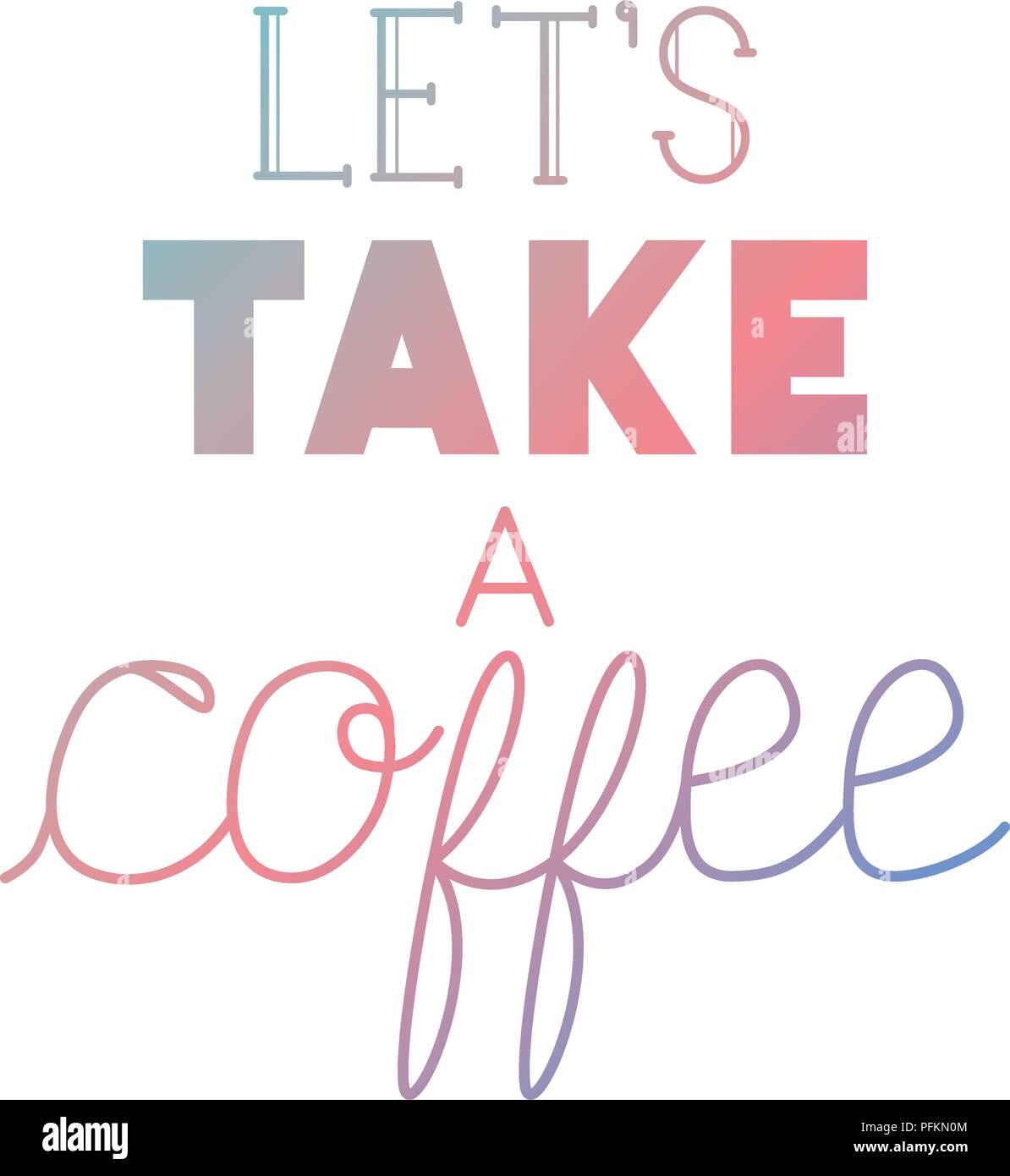take a coffee message hand made font Stock Vector Image & Art - Alamy