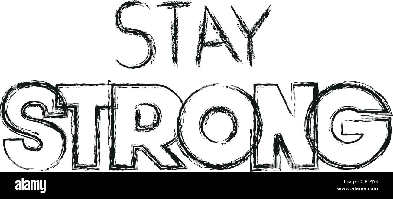 Stay Strong Message With Hand Made Font Stock Vector Image Art Alamy stay-strong-message-with-hand-made-font-stock-vector-image-art-alamy