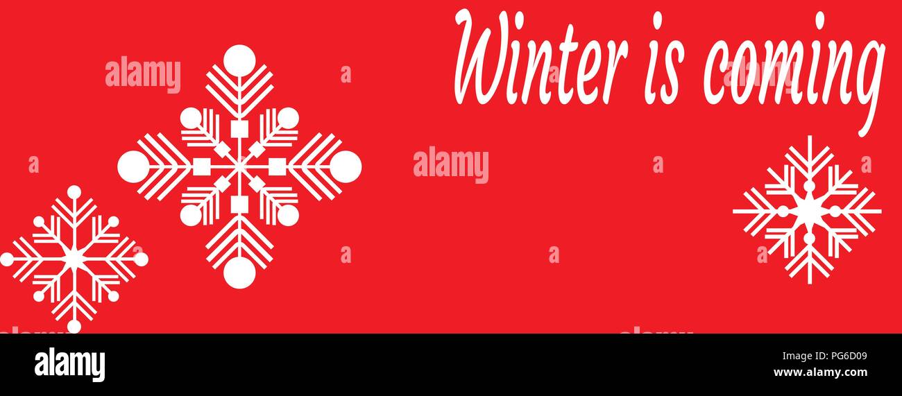 Vector illustration. Design template. Winter is coming soon. red ...