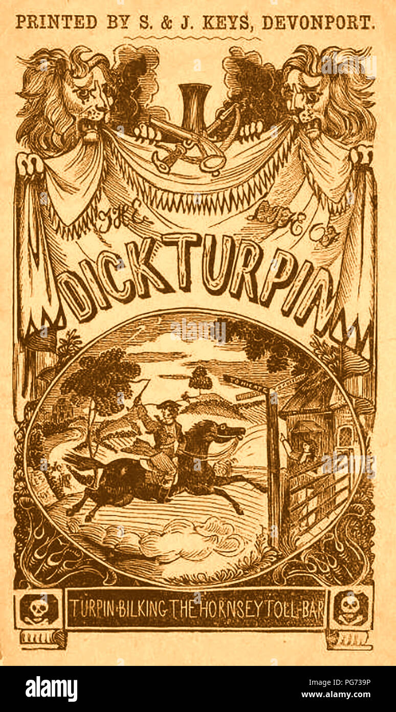 Dick Turpin (alias John Palmer), Highwayman and horse thief, deer thief ...