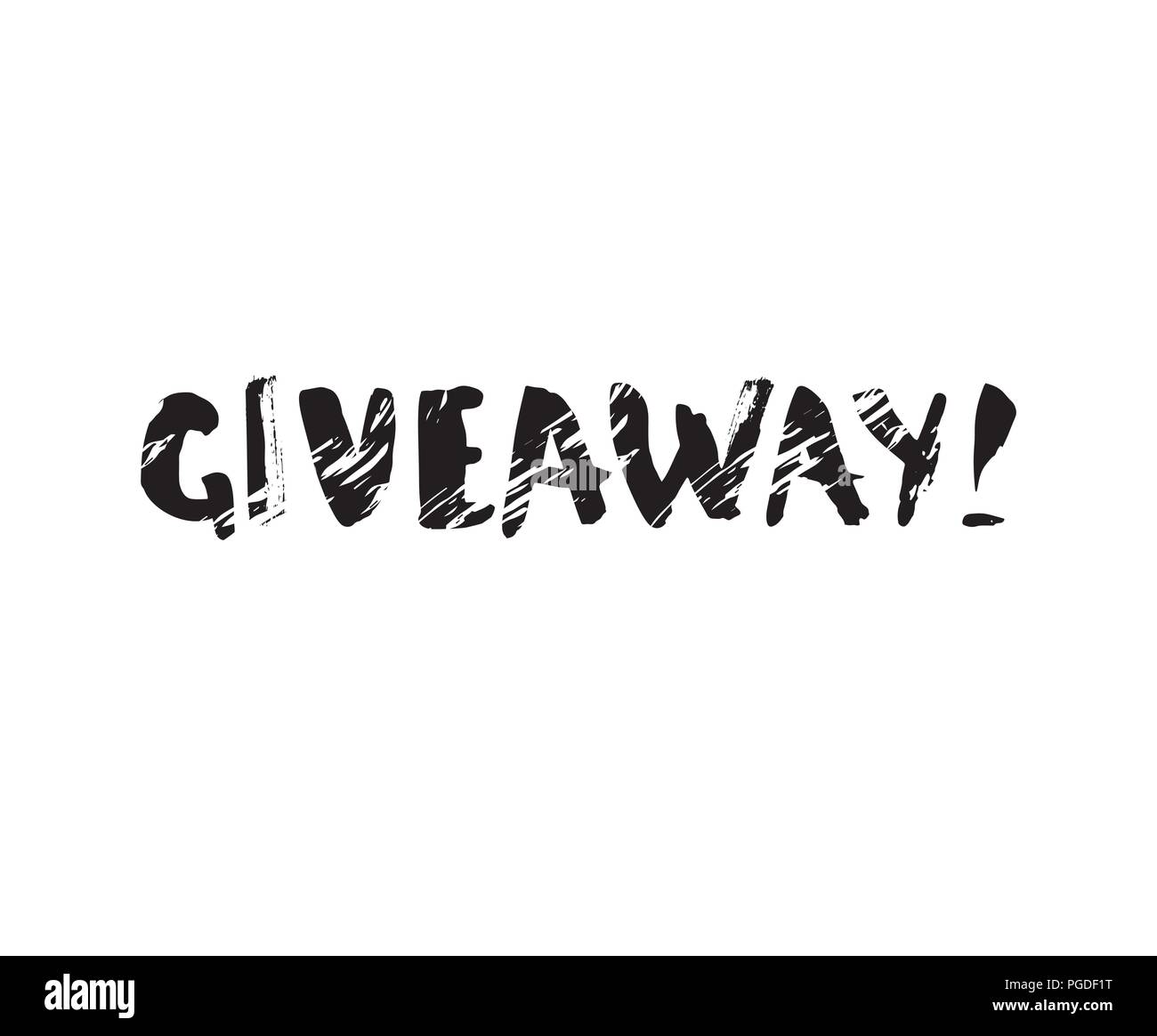 Giveaway handwritten lettering isolated on white background. Grunge ...