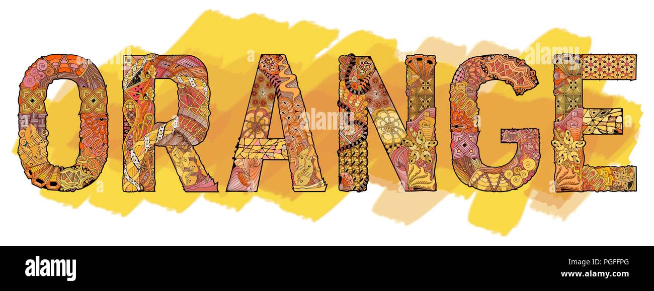Hand-painted art design. Hand drawn illustration word ORANGE for t ...