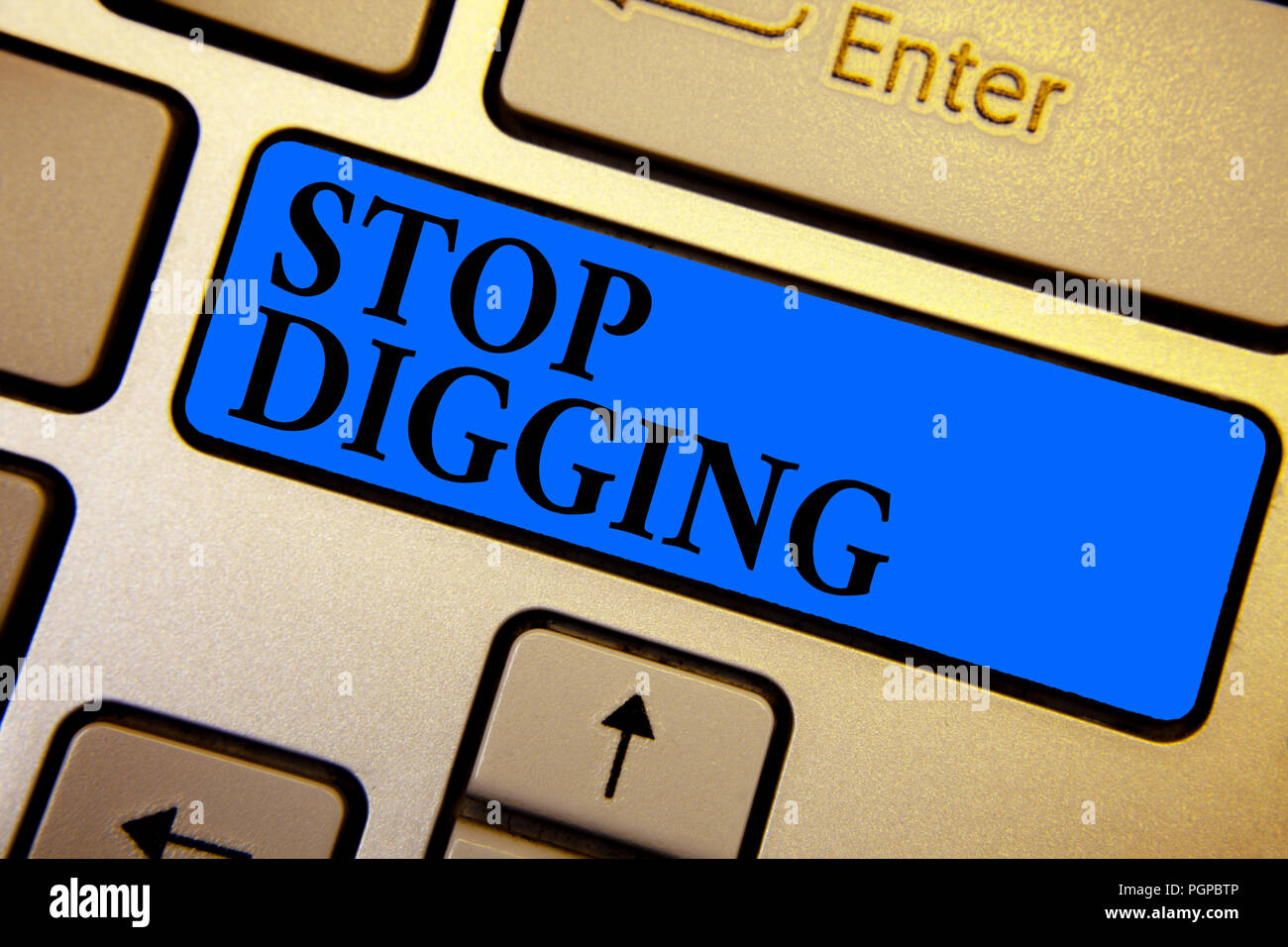 Conceptual hand writing showing Stop Digging. Business photo text ...