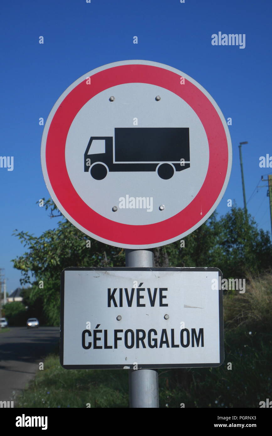 Kiveve Celforgalom (for trucks, access only), traffic sign, Szob ...