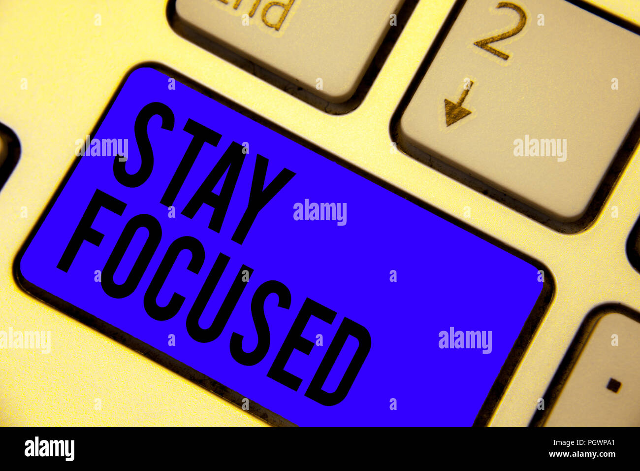 Handwriting text Stay Focused. Concept meaning Be attentive Concentrate Prioritize the task ...