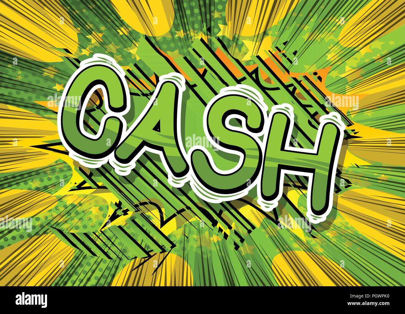 Cash - Vector illustrated comic book style phrase Stock Vector Image ...