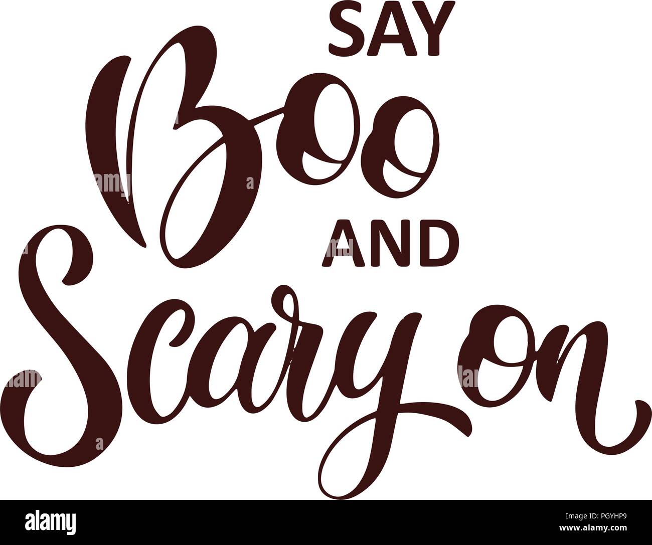 Say boo and scary on. Halloween hand written text. Design for print ...