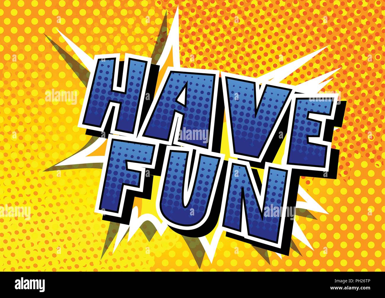 Have Fun - Comic book style word on abstract background Stock Vector ...
